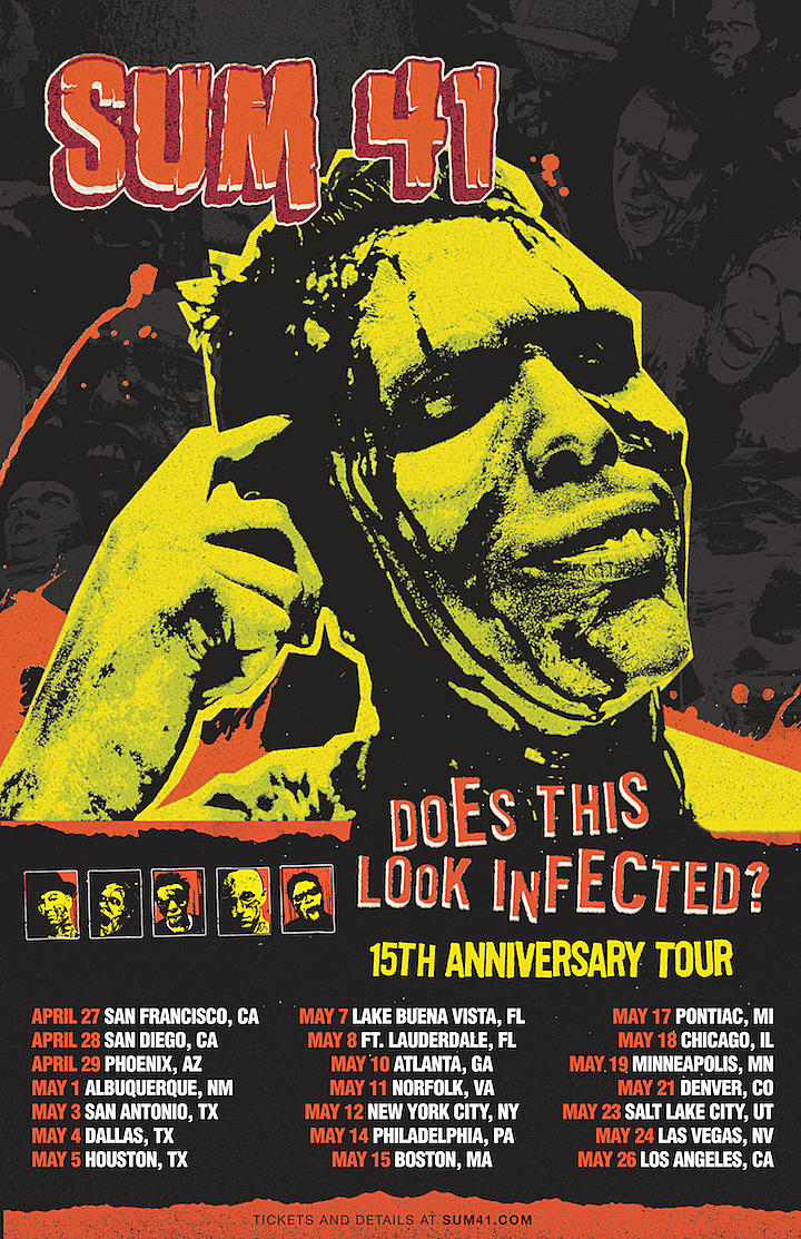 Sum 41 Announce ‘Does This Look Infected?’ 15 Year Anniversary Tour ...